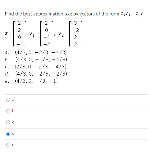 Solved Find the best approximation to z by vectors of the | Chegg.com