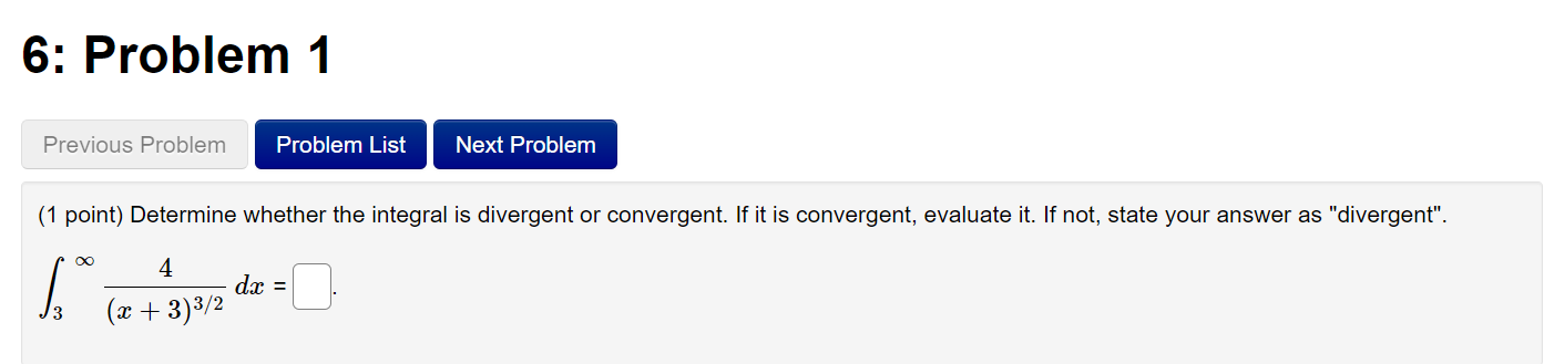 Solved (1 point) Determine whether the integral is divergent | Chegg.com