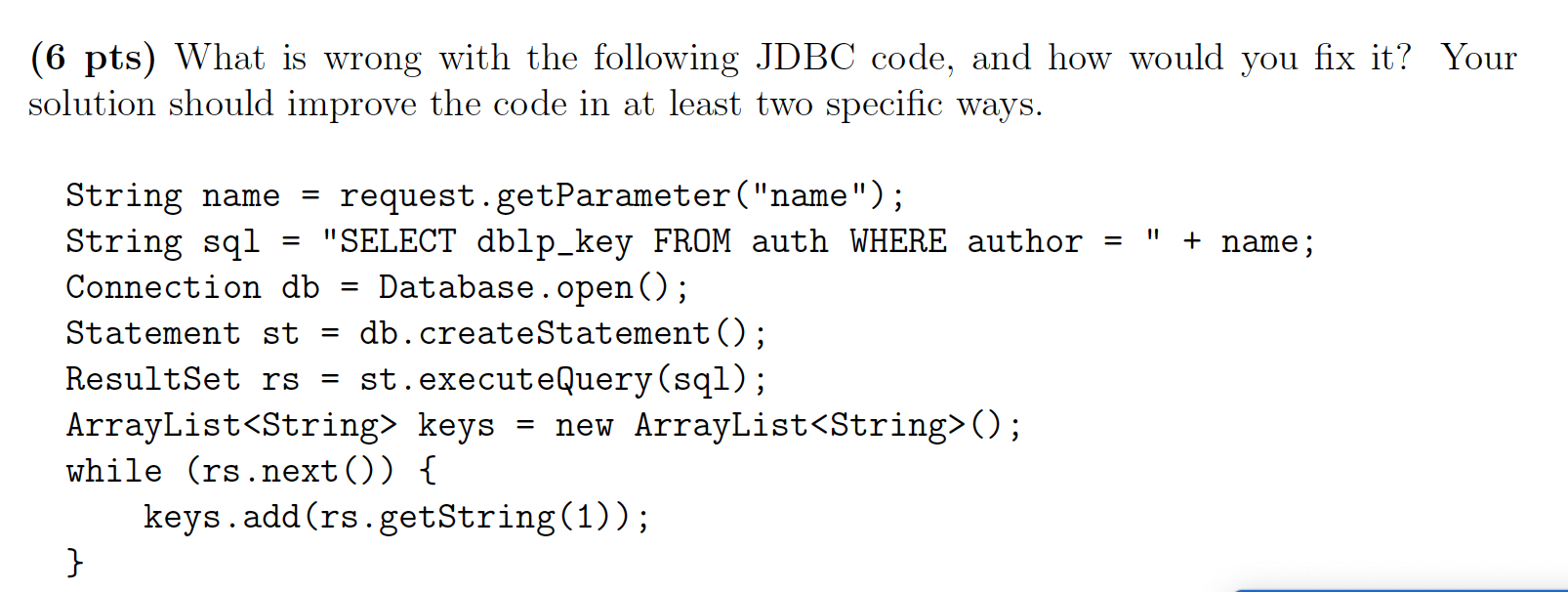 Solved (6 pts) What is wrong with the following JDBC code, | Chegg.com