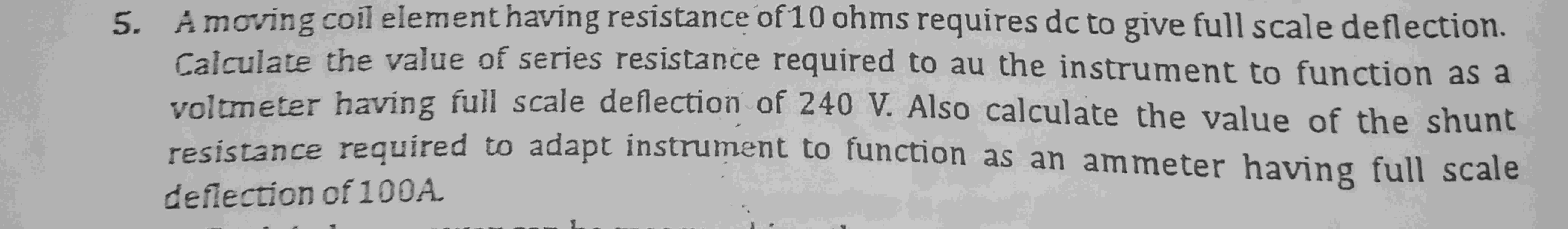 Solved 5. ﻿A moving coil element having resistance of 10 | Chegg.com