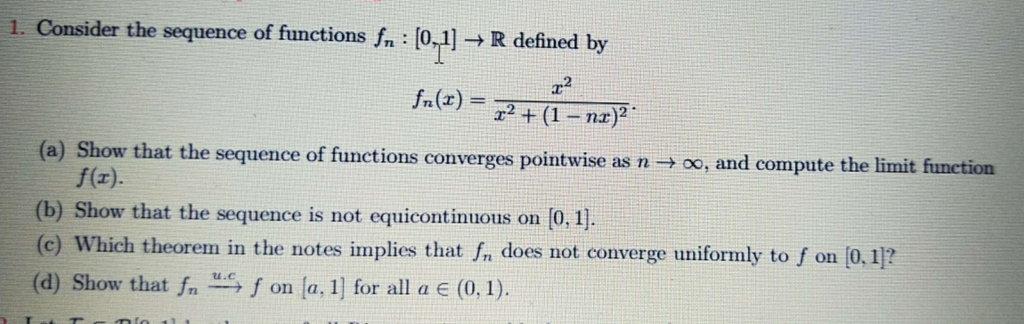 Solved 1 Consider The Sequence Of Functions Fn 0 1 R