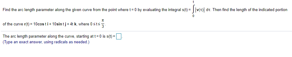 Solved Find the arc length parameter along the given curve | Chegg.com