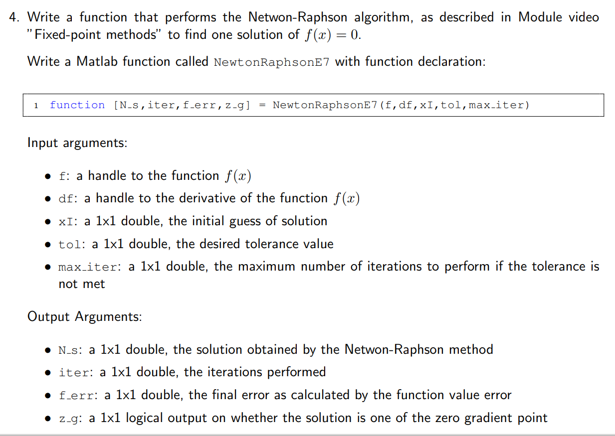 Solved 4. Write a function that performs the Netwon-Raphson | Chegg.com