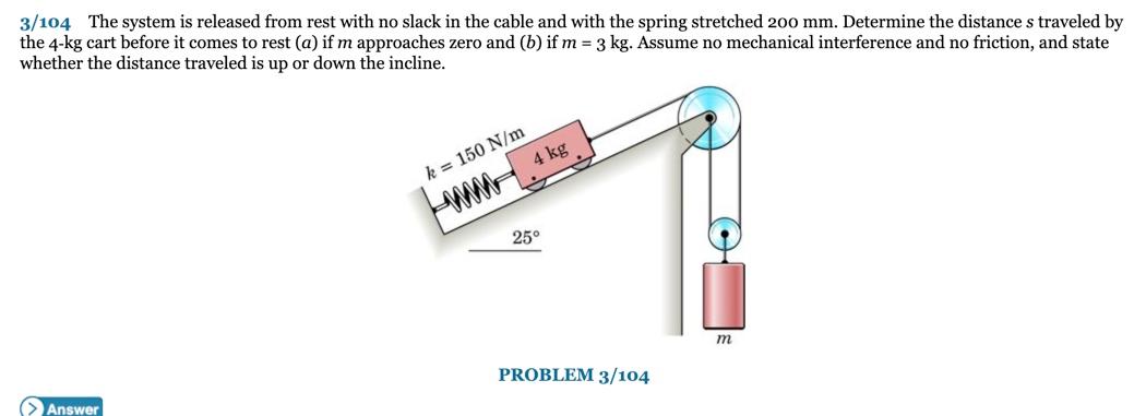 Solved 3/104 The system is released from rest with no slack | Chegg.com
