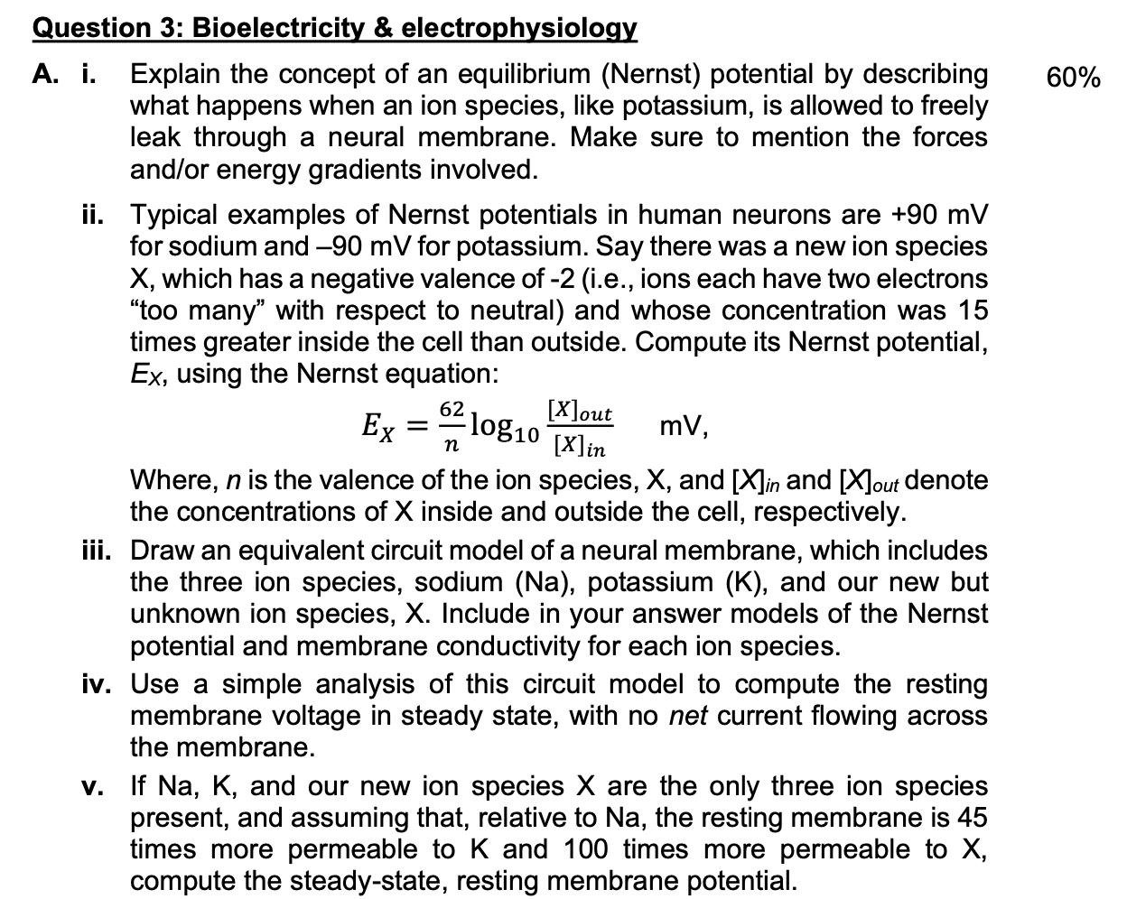 60% Question 3: Bioelectricity & electrophysiology A. | Chegg.com