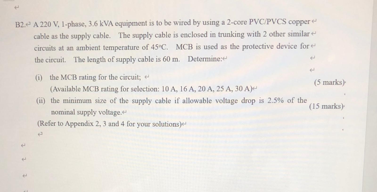 Solved B2.2 A 220 V, 1-phase, 3.6 kVA equipment is to be | Chegg.com