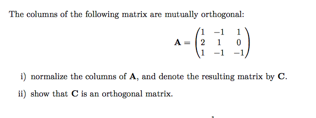 Solved The columns of the following matrix are mutually | Chegg.com