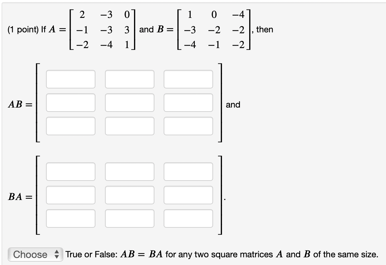 Solved (1 point) If A=⎣⎡2−1−2−3−3−4031⎦⎤ and | Chegg.com