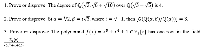 Solved 1. Prove or disprove: The degree of Q(2,6+10) over | Chegg.com