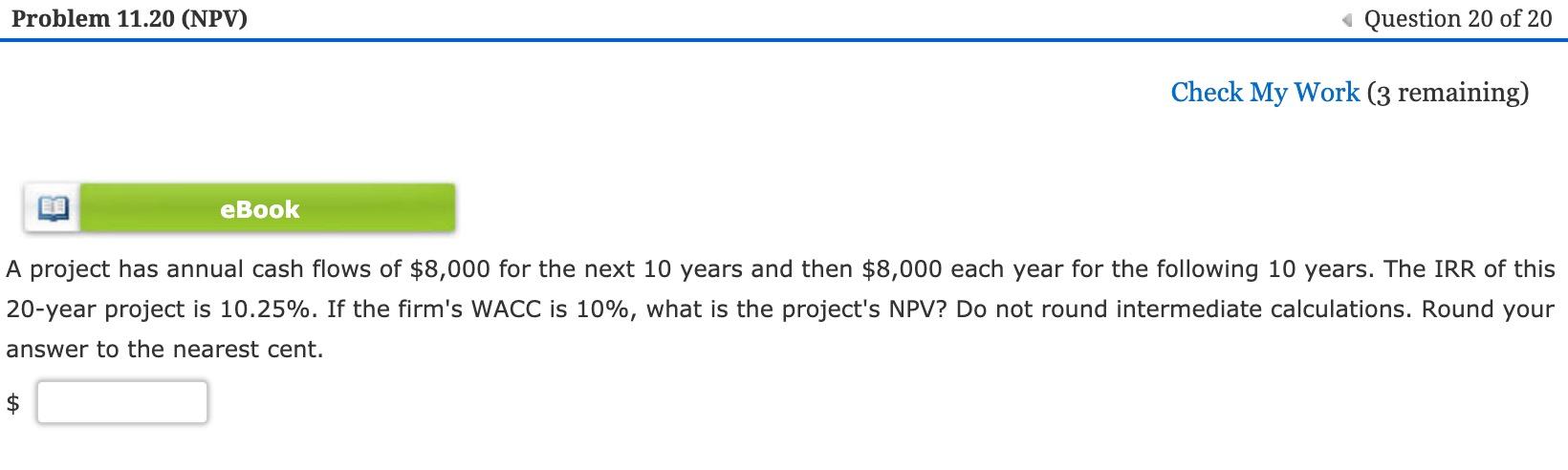 Solved Problem 11.12 (IRR and NPV) Question 17 of 20 ) Check | Chegg.com