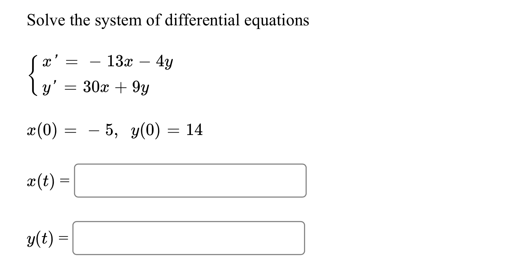 Solved Solve The System Of Differential Equations