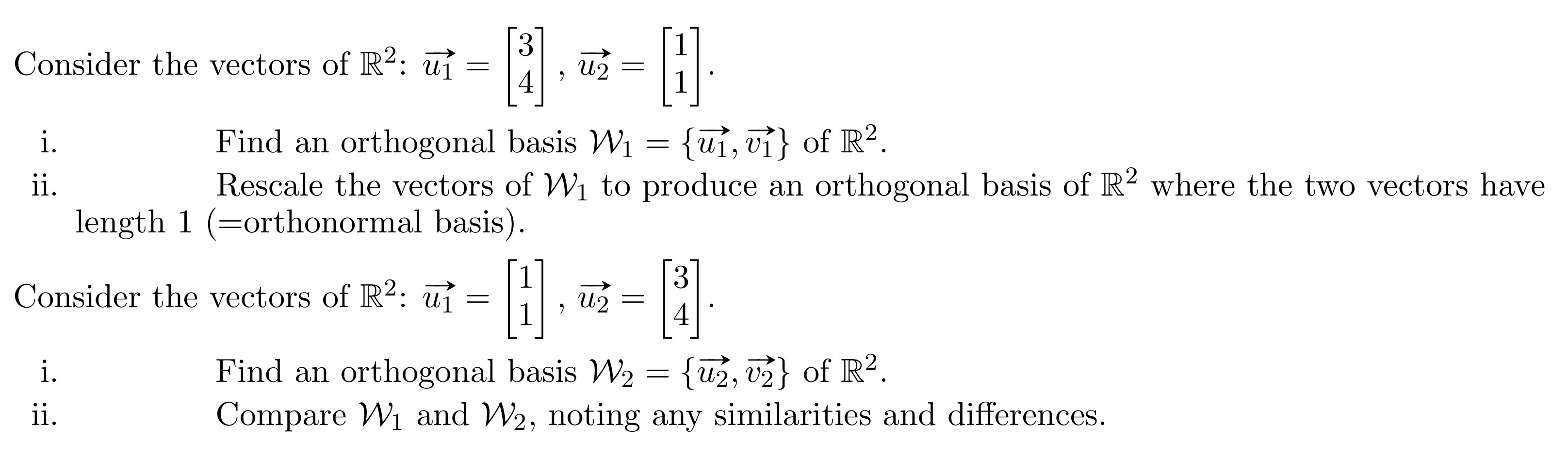 Solved Consider the vectors of R2:u1=[34],u2=[11] i. Find an | Chegg.com