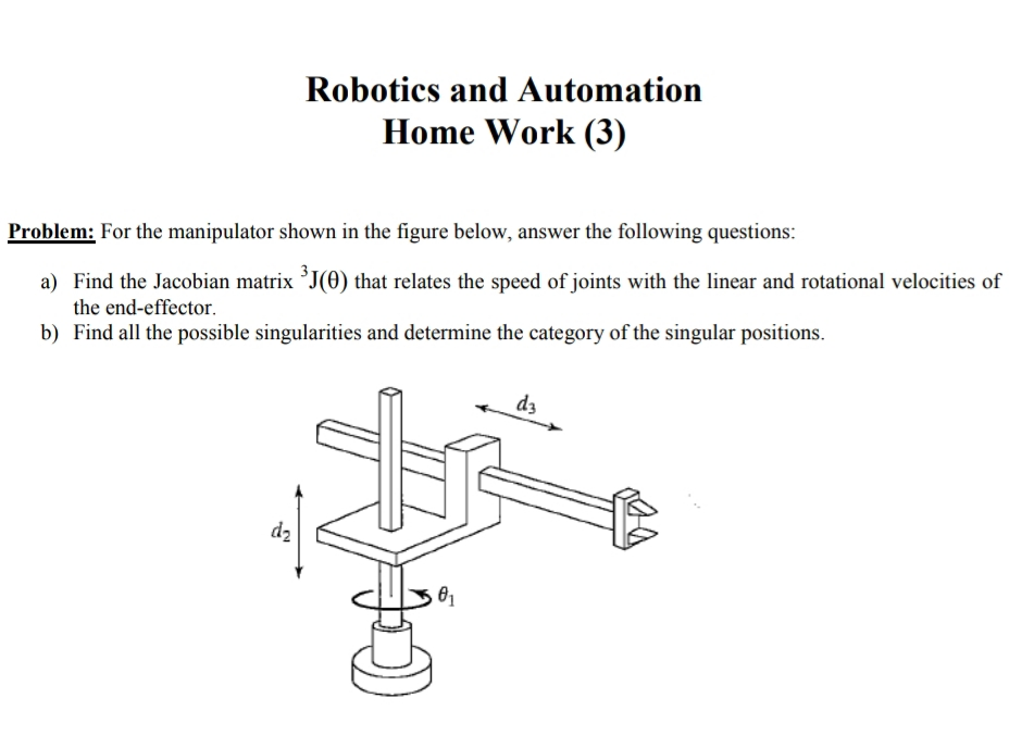 Solved Robotics and Automation Home Work (3) Problem: For | Chegg.com