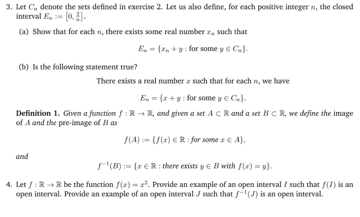 Solved 3. Let Cn denote the sets defined in exercise 2 . Let | Chegg.com Solved 3. Let Cn denote the sets defined in exercise 2 . Let | Chegg.com