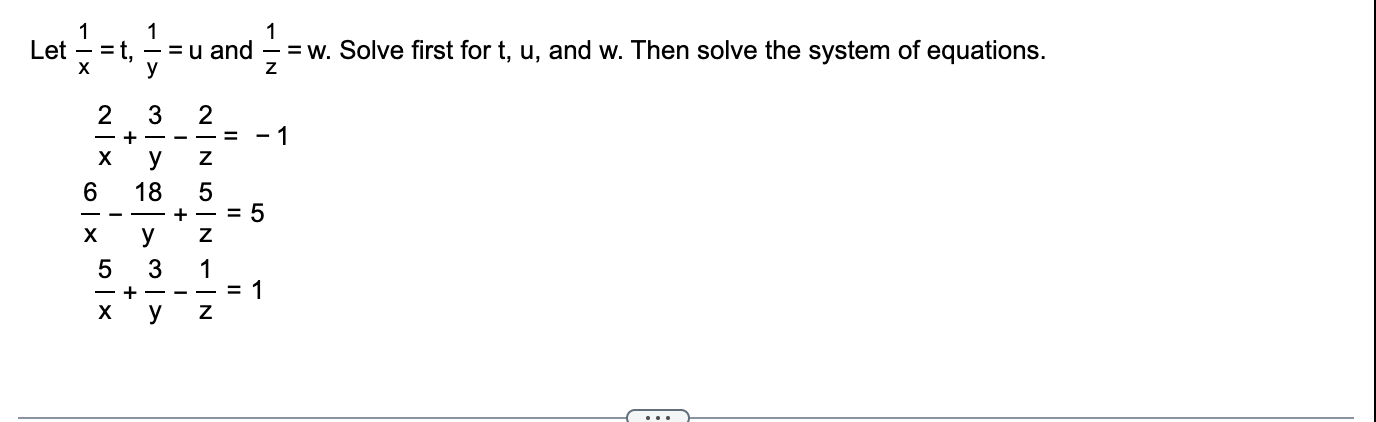 Let x1=t,y1=u and z1=w. Solve first for t,u, and w. | Chegg.com