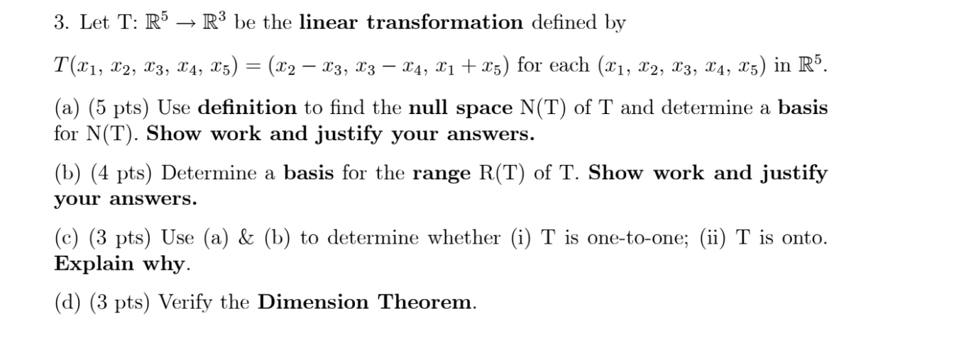 Solved 3. Let T: R5 → R3 be the linear transformation | Chegg.com