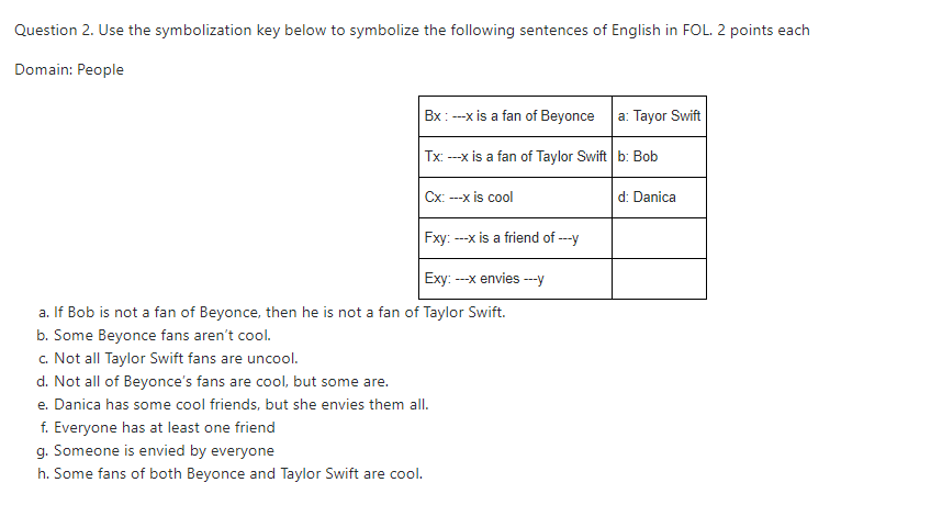 Solved Question 2 Use The Symbolization Key Below To