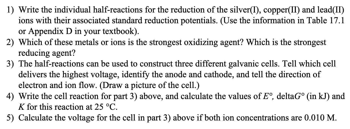 Solved 1) Write the individual half-reactions for the | Chegg.com