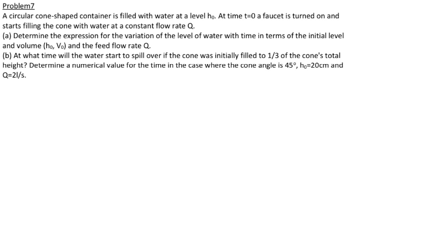 Solved Problem7 A circular cone-shaped container is filled | Chegg.com