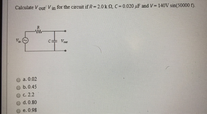 Solved Calculate Vout Vin for the circuit if R-2.0 k ?, | Chegg.com