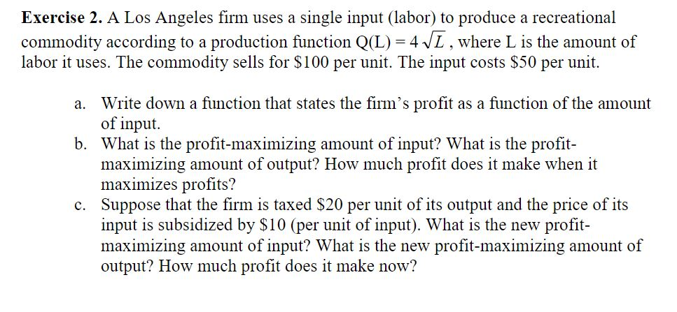 Solved Exercise 2. A Los Angeles firm uses a single input | Chegg.com