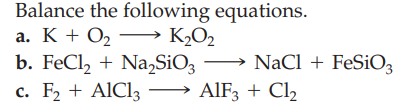 Solved Balance the following equations. a. K+O2 K2O2 b. | Chegg.com