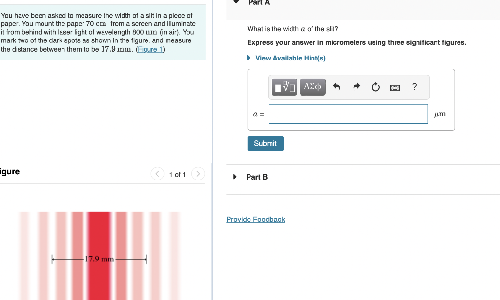 Solved You have been asked to measure the width of a slit in | Chegg.com