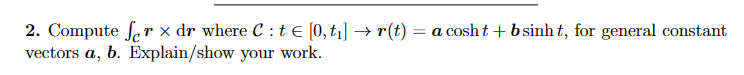 Solved Compute ∫C﻿r×dr ﻿where | Chegg.com