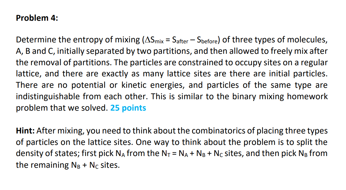 Solved Determine the entropy of mixing (ΔSmix=Safter−Sbefore | Chegg.com