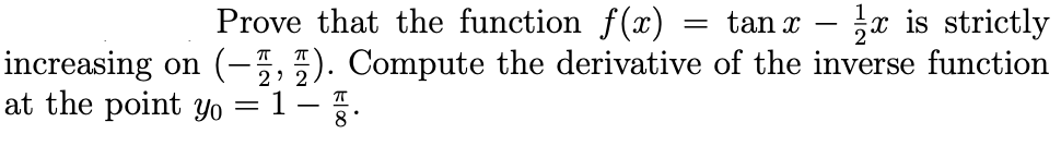 Solved Prove that the function f(x) = tan x – įx is strictly | Chegg.com