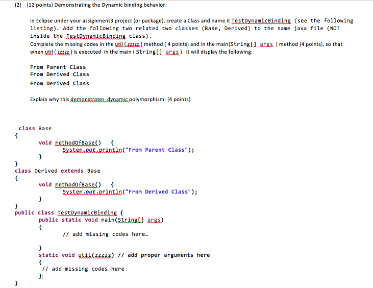 Solved: (2) (12 Points) Demonstrating The Dynamic Binding ... | Chegg.com