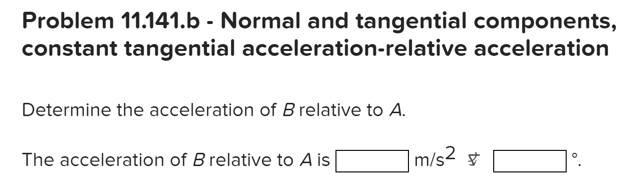 Solved Problem 11 141 Normal And Tangential Components
