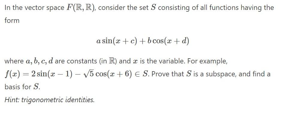 Solved In the vector space F(R,R), consider the set S | Chegg.com