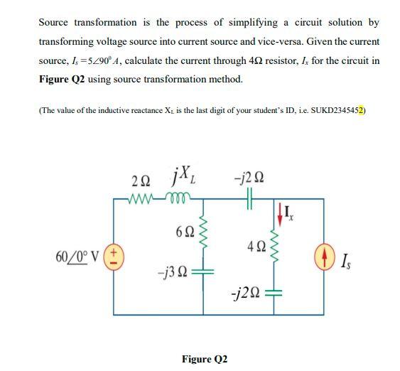 Solved Source transformation is the process of simplifying a | Chegg.com