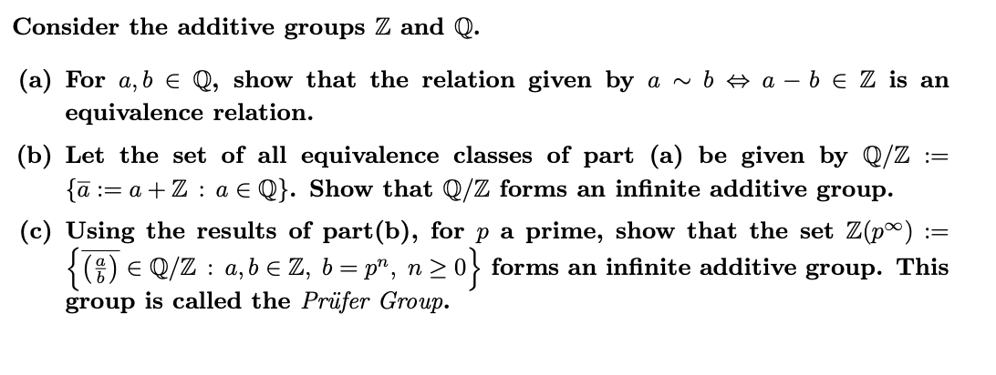 Solved Consider the additive groups Z and Q. (a) For a, b E | Chegg.com
