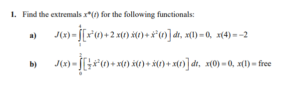 Solved 1. Find the extremals x*(t) for the following | Chegg.com