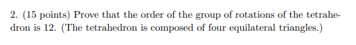 Solved 2. (15 points) Prove that the order of the group of | Chegg.com