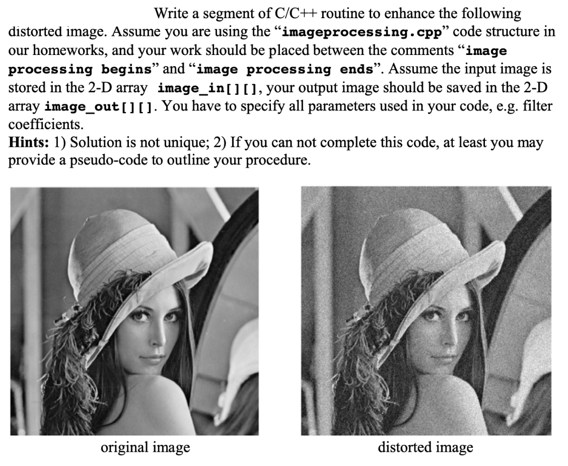 Solved Write a segment of C/C++ routine to enhance the | Chegg.com