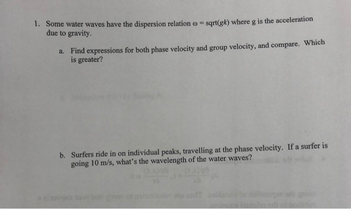 Solved 1. Some water waves have the dispersion relation ω | Chegg.com