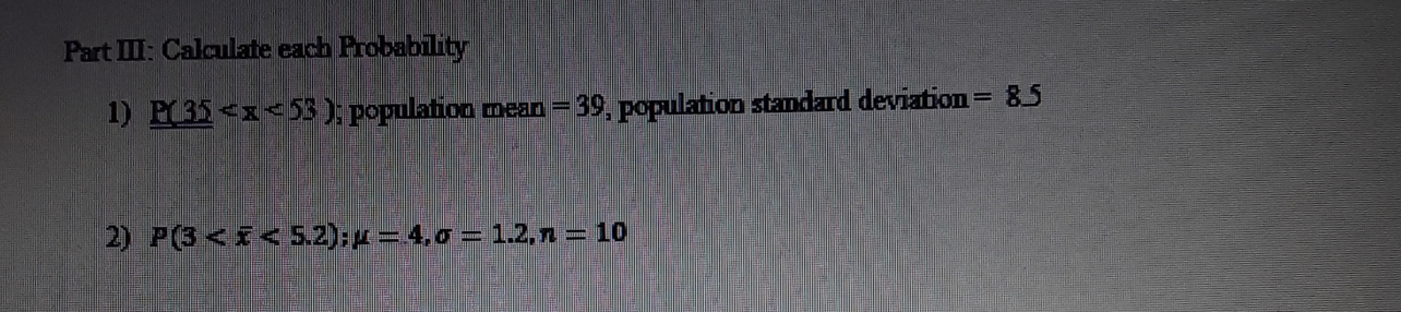 Solved Part II: Calalate each Probability 1) / 35x453 ); | Chegg.com
