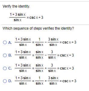 Solved Verify the identity. 1+ 3 sin x sinx = CSC X+3 Which | Chegg.com