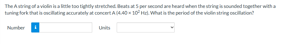 Solved The A string of a violin is a little too tightly | Chegg.com