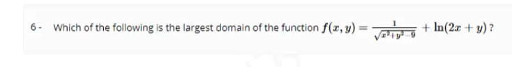 Solved 6. Which of the following is the largest domain of | Chegg.com