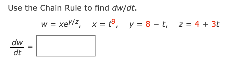 Solved Use the Chain Rule to find dw/dt. | Chegg.com