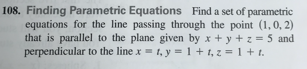 Solved 108. Finding Parametric Equations Find a set of | Chegg.com