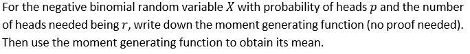 Solved For the negative binomial random variable X with | Chegg.com