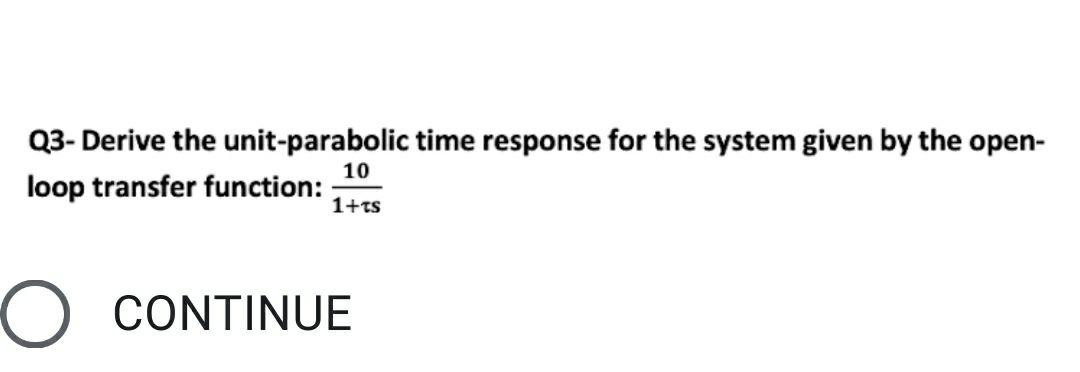 Solved Q3-Derive the unit-parabolic time response for the | Chegg.com