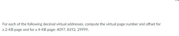 Solved For each of the following decimal virtual addresses, | Chegg.com