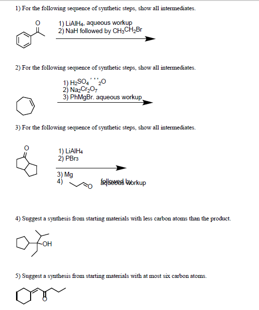 Solved 1) For the following sequence of synthetic steps, | Chegg.com