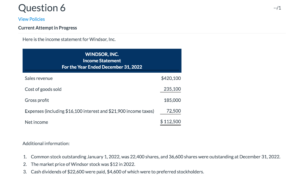 Solved Question 6 / 1 View Policies Current Attempt in | Chegg.com